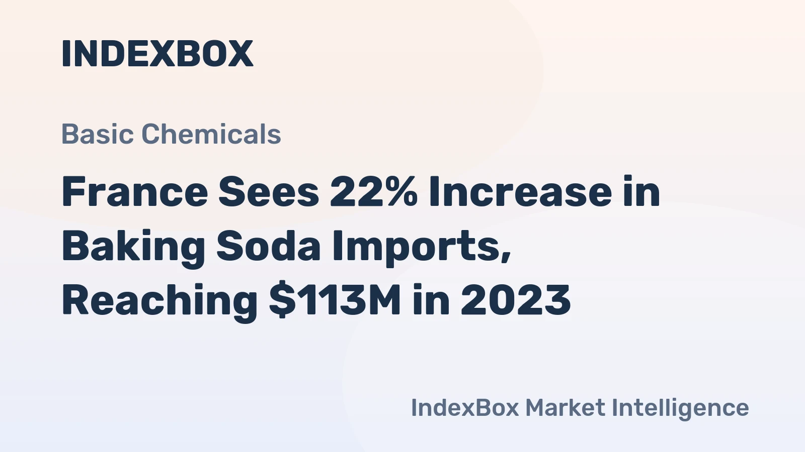 France Sees 22% Increase in Baking Soda Imports, Reaching $113M in 2023