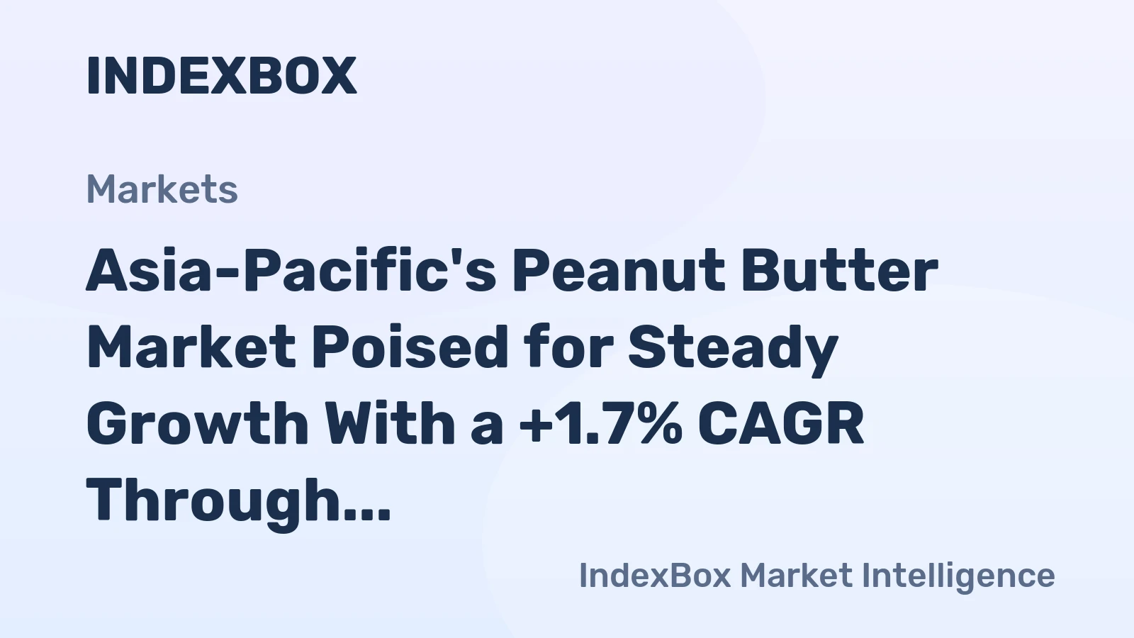 Asia-Pacific's Peanut Butter Market Poised for Steady Growth With a +1.7% CAGR Through 2035