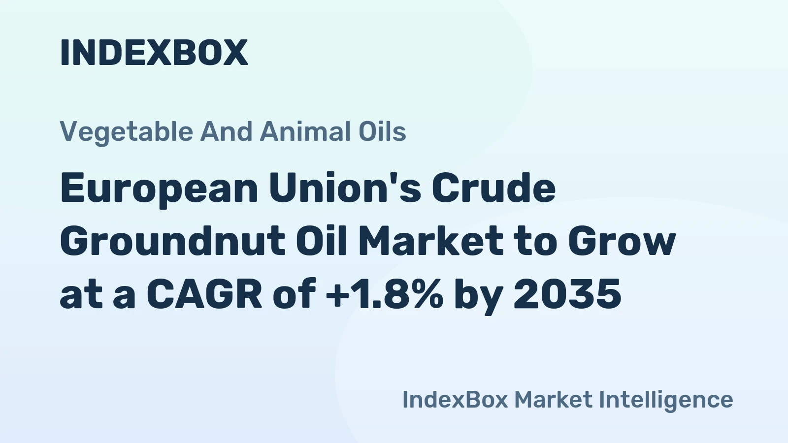 European Union's Crude Groundnut Oil Market to Grow at a CAGR of +1.8% by 2035