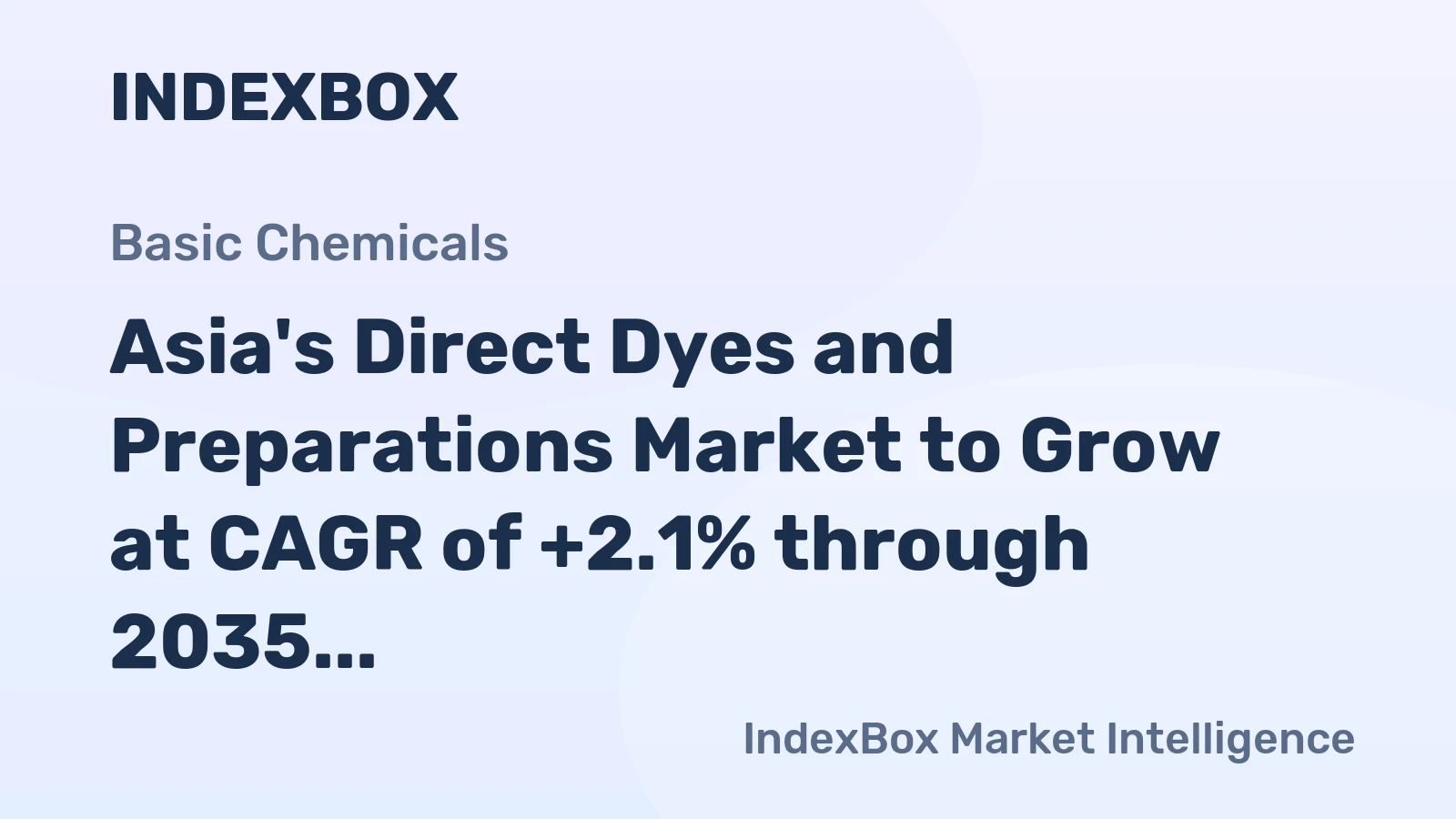 Asia's Direct Dyes and Preparations Market to Grow at CAGR of +2.1% through 2035