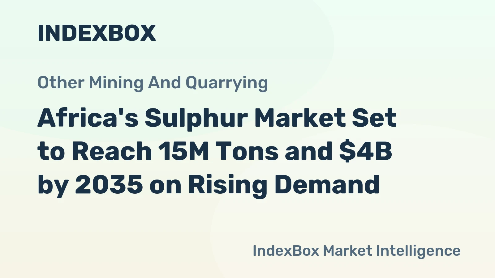 Africa's Sulphur Market Set to Reach 15M Tons and $4B by 2035 on Rising Demand