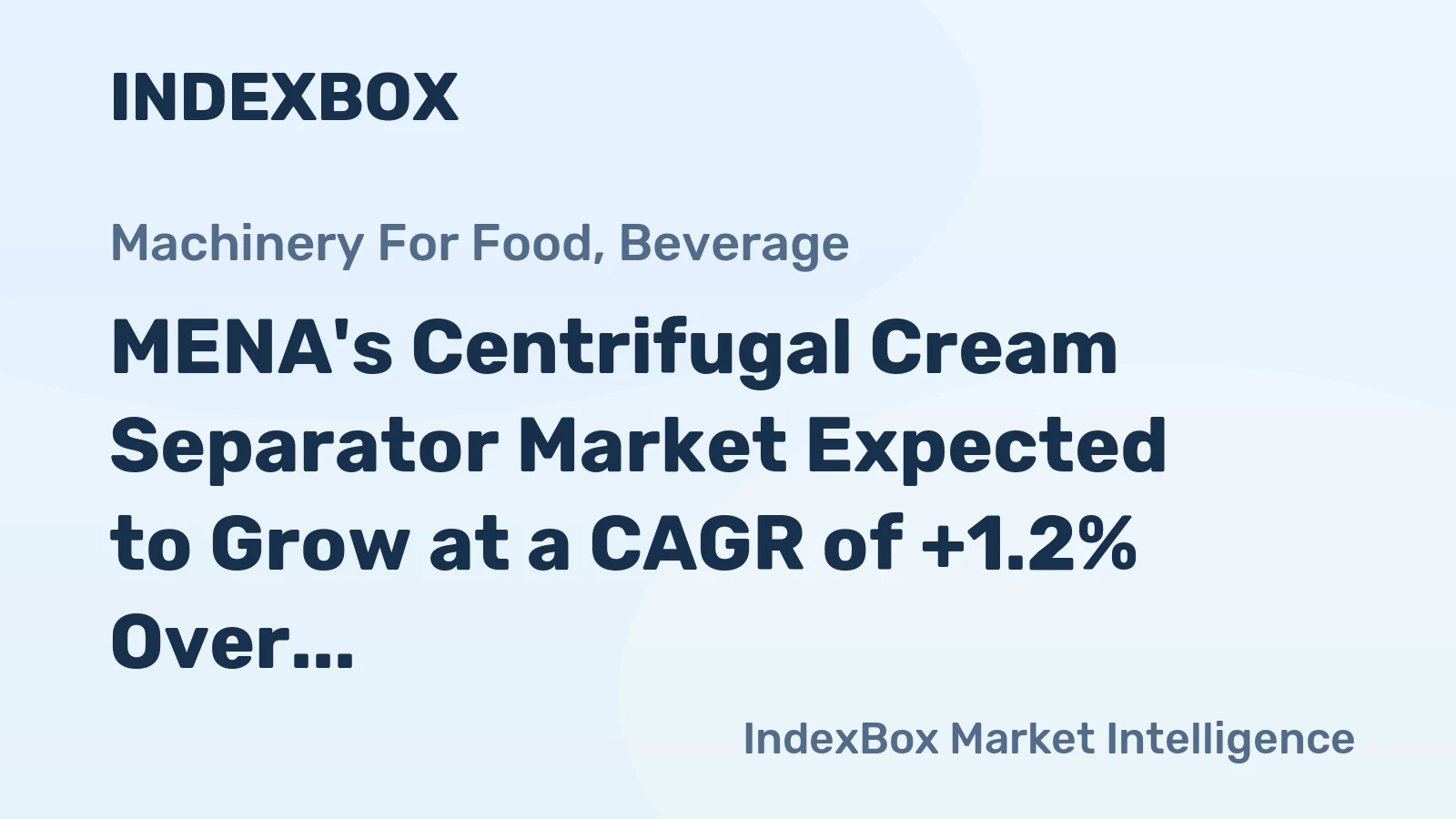 MENA's Centrifugal Cream Separator Market Expected to Grow at a CAGR of +1.2% Over Next Decade