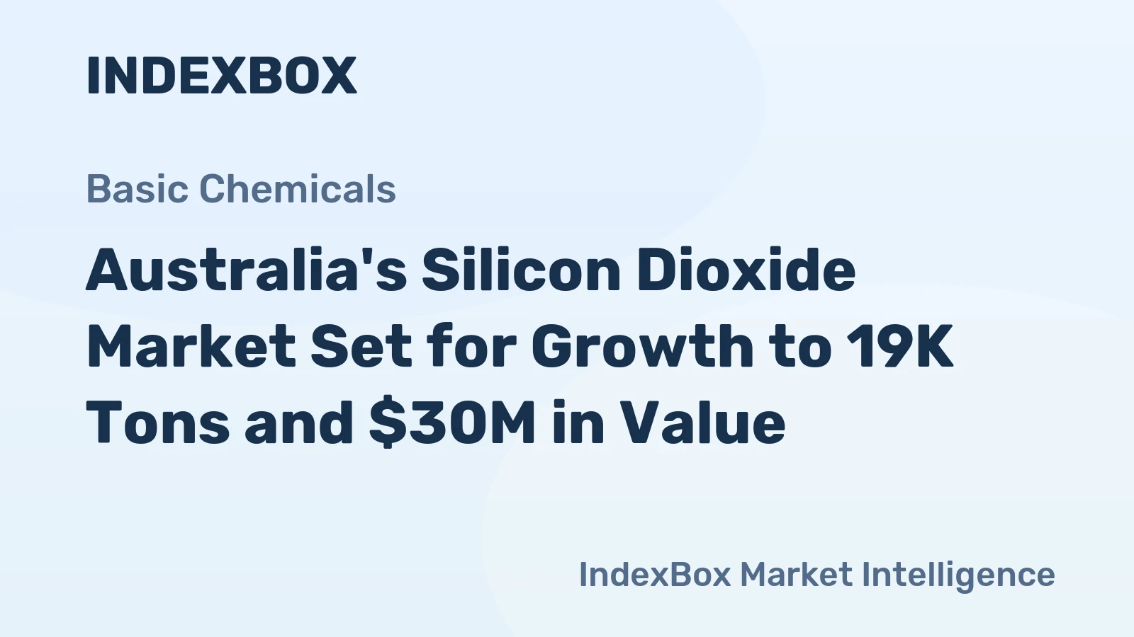 Australia's Silicon Dioxide Market Set for Growth to 19K Tons and $30M in Value