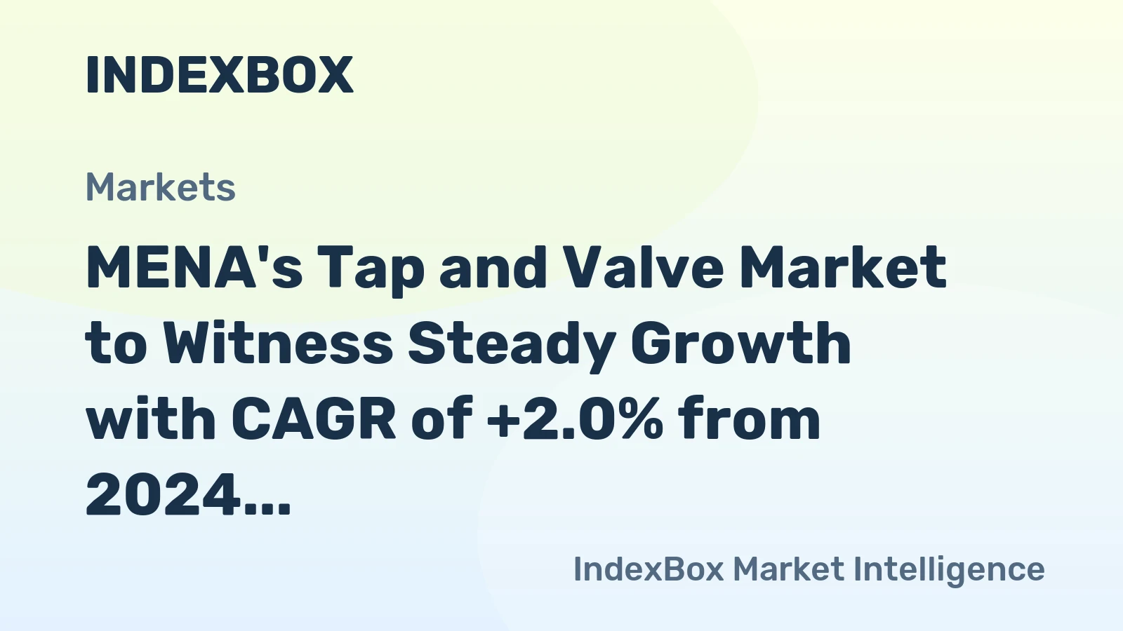 MENA's Tap and Valve Market to Witness Steady Growth with CAGR of +2.0% from 2024 to 2035