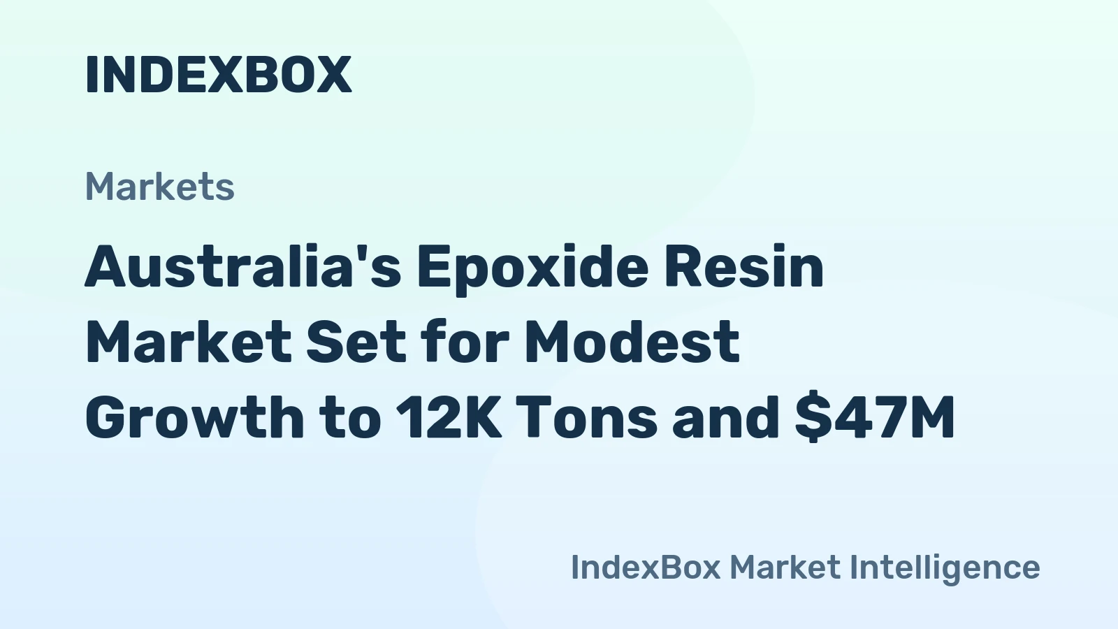 Australia's Epoxide Resin Market Set for Modest Growth to 12K Tons and $47M
