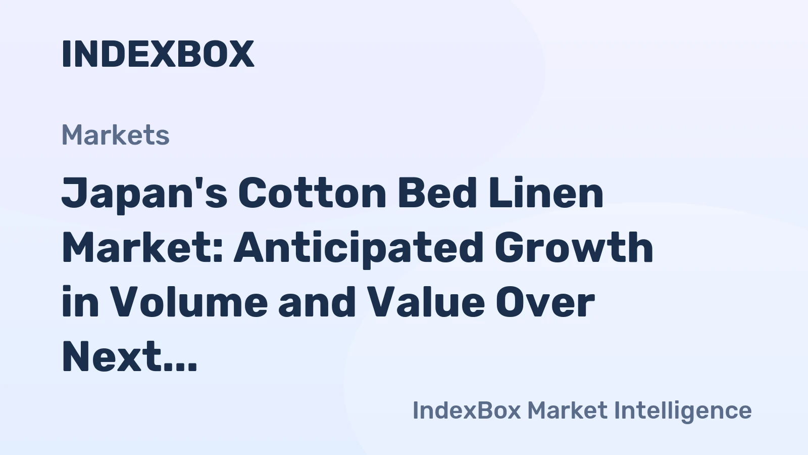 Japan's Cotton Bed Linen Market: Anticipated Growth in Volume and Value Over Next Decade