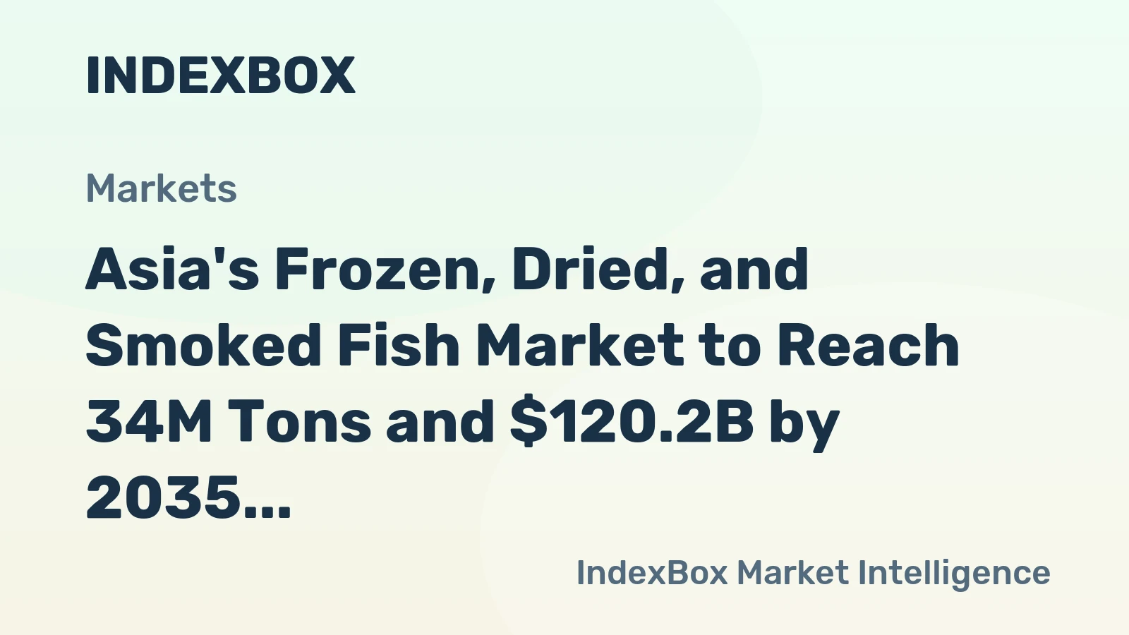 Asia's Frozen, Dried, and Smoked Fish Market to Reach 34M Tons and $120.2B by 2035