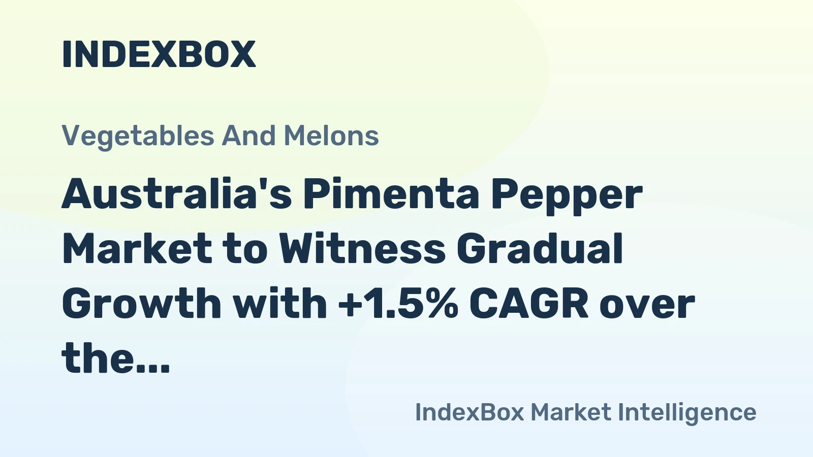 Australia's Pimenta Pepper Market to Witness Gradual Growth with +1.5% CAGR over the Next Decade