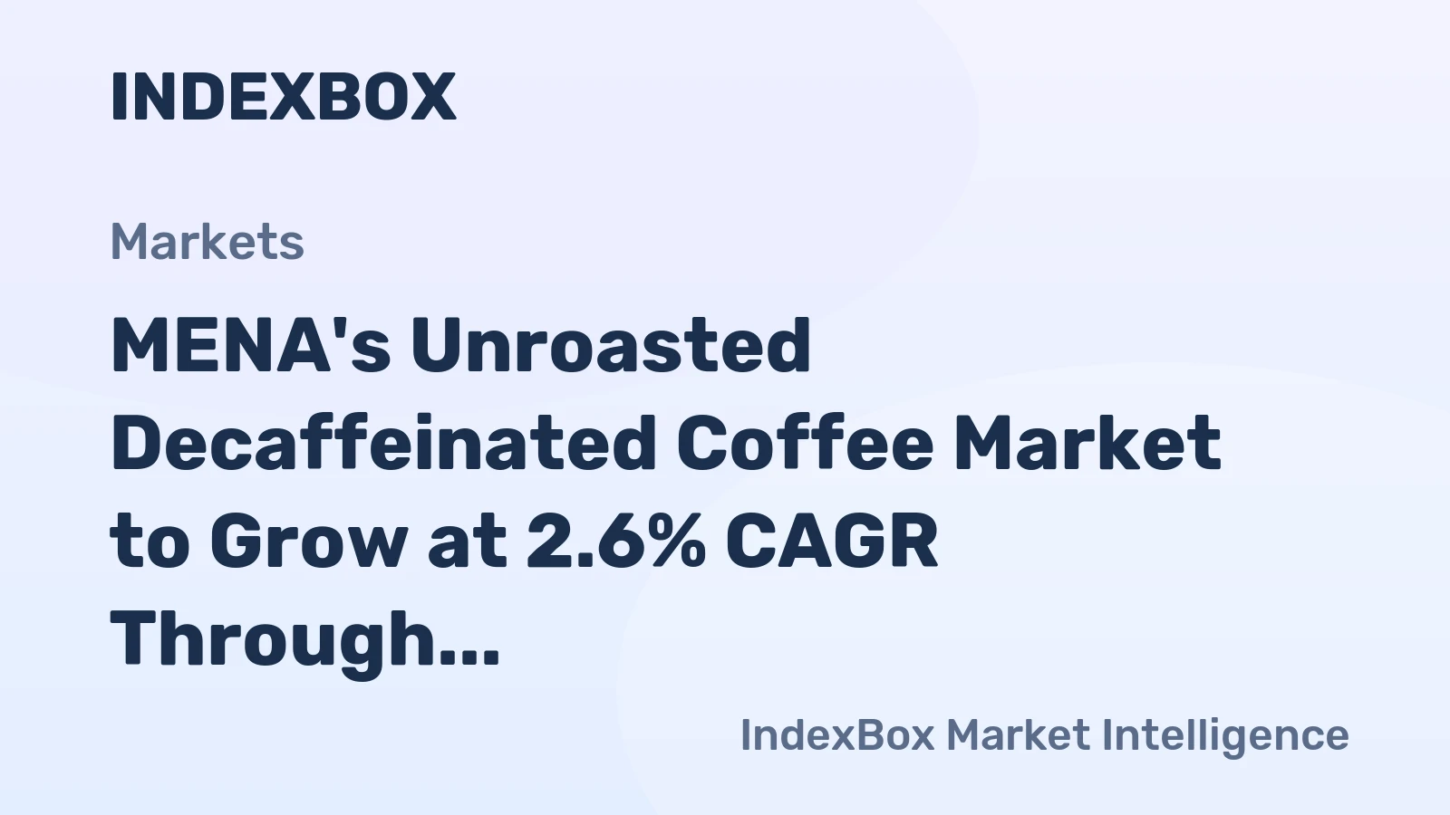 MENA's Unroasted Decaffeinated Coffee Market to Grow at 2.6% CAGR Through 2035