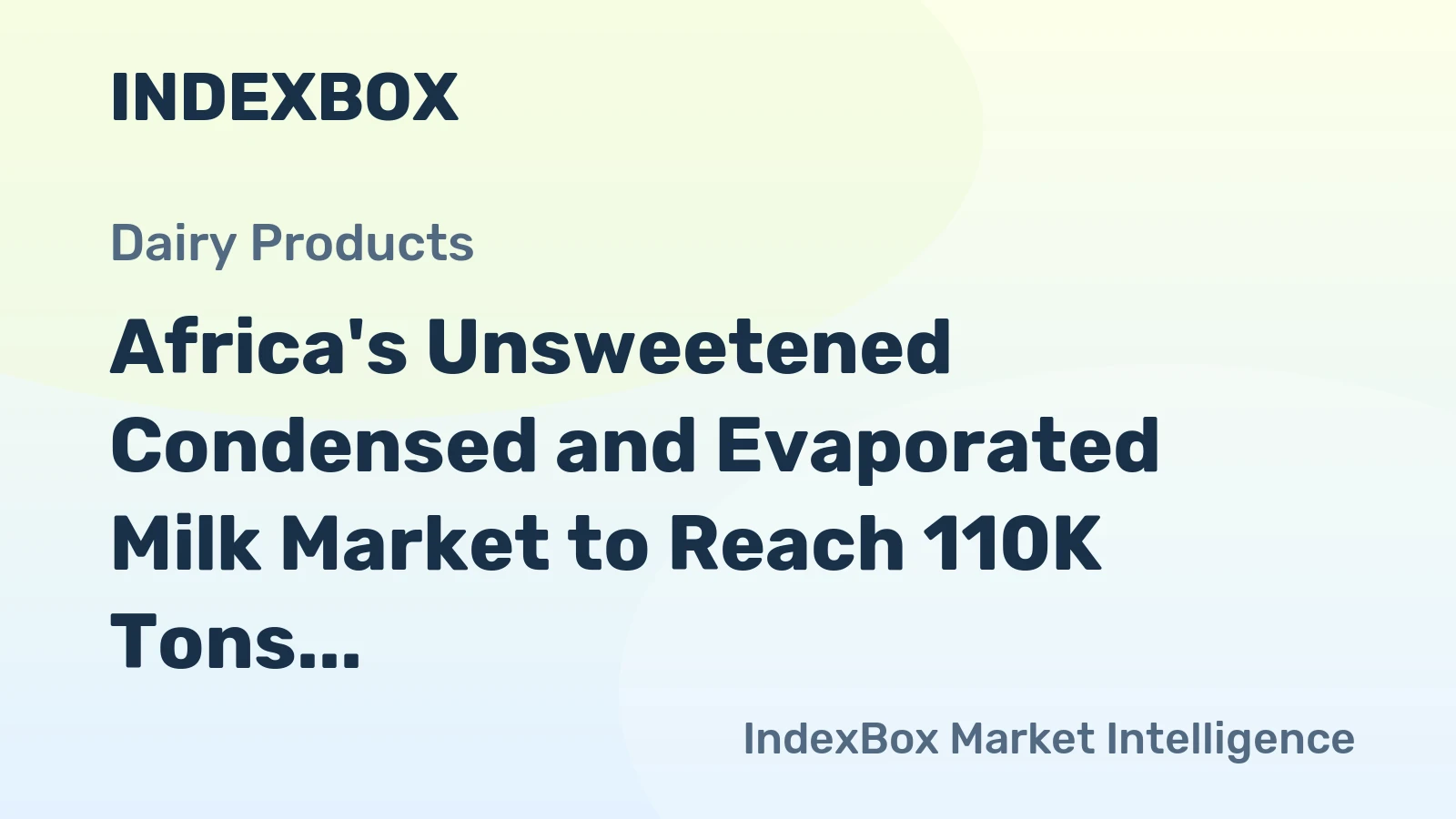 Africa's Unsweetened Condensed and Evaporated Milk Market to Reach 110K Tons and $183M by 2035