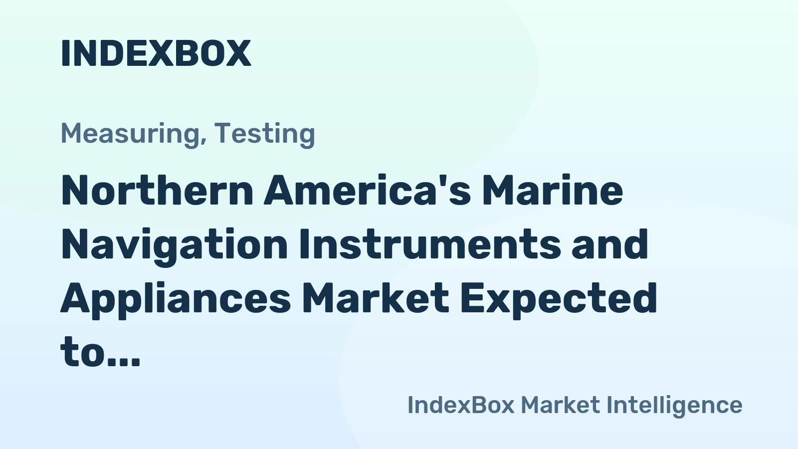 Northern America's Marine Navigation Instruments and Appliances Market Expected to Reach 856K Units and $349M by 2035
