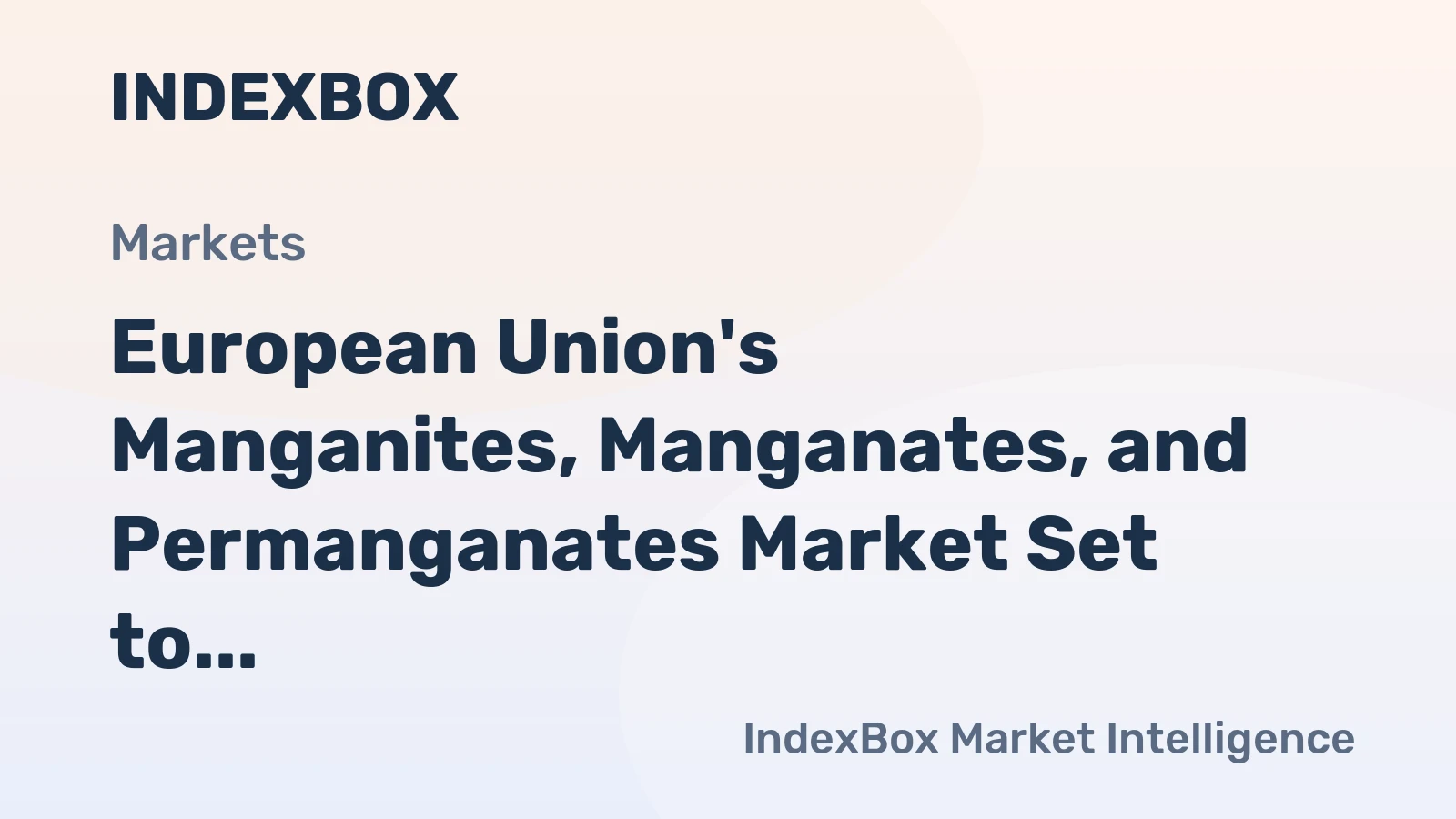 European Union's Manganites, Manganates, and Permanganates Market Set to Grow at a CAGR of 1.4% with Projected Value of $1.5B by 2035