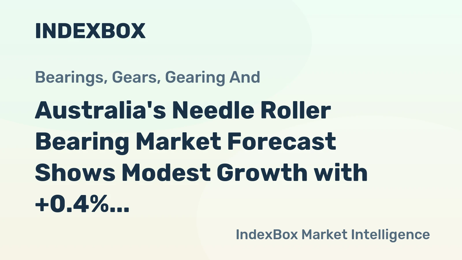 Australia's Needle Roller Bearing Market Forecast Shows Modest Growth with +0.4% CAGR Through 2035