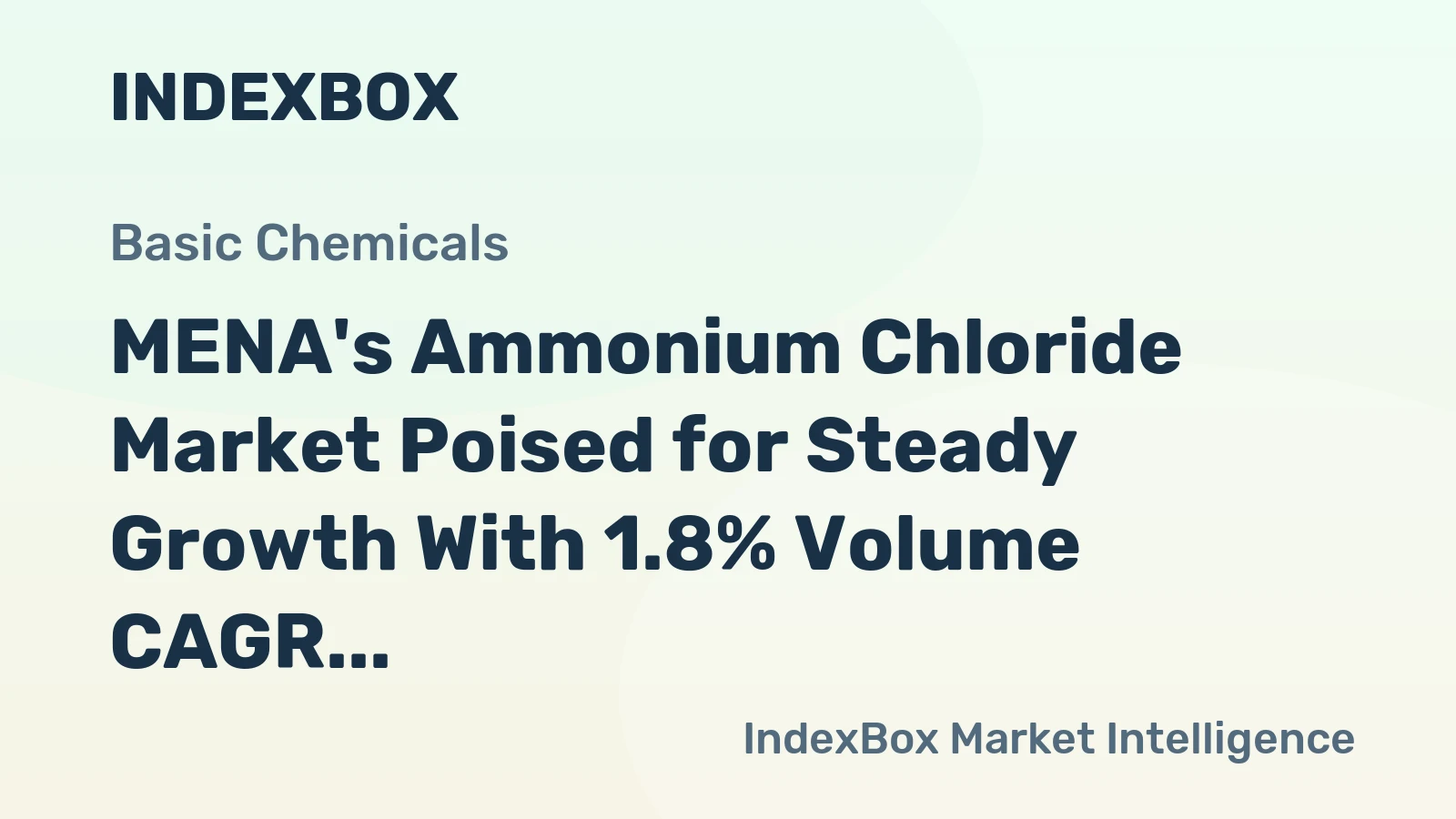 MENA's Ammonium Chloride Market Poised for Steady Growth With 1.8% Volume CAGR