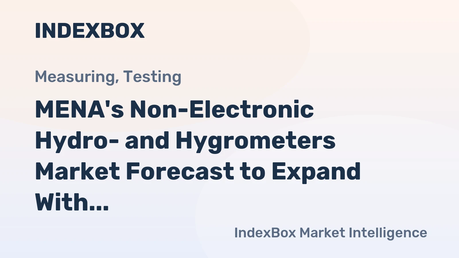 MENA's Non-Electronic Hydro- and Hygrometers Market Forecast to Expand With a 1.1% CAGR