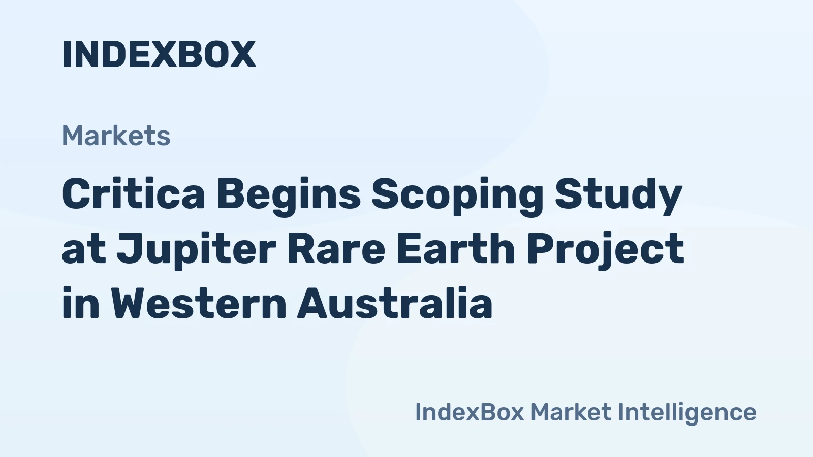 Critica Begins Scoping Study at Jupiter Rare Earth Project in Western Australia