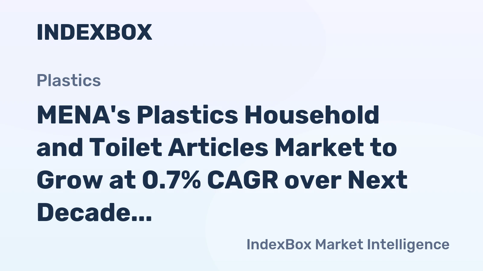 MENA's Plastics Household and Toilet Articles Market to Grow at 0.7% CAGR over Next Decade, Reaching $5.1B by 2035