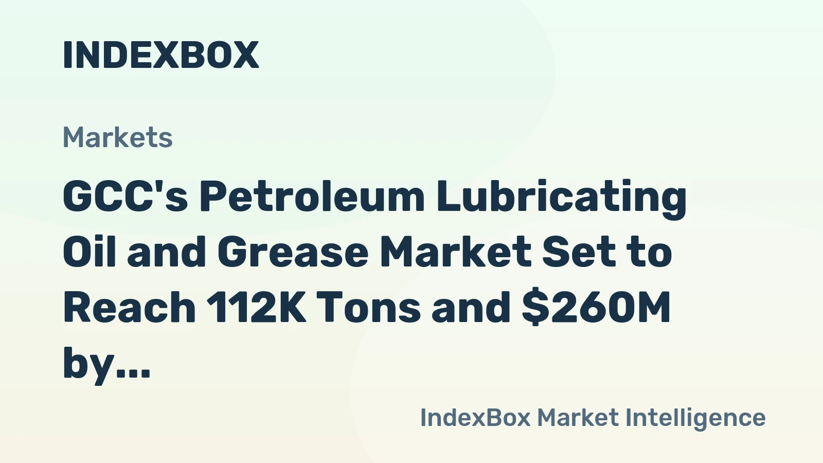 GCC's Petroleum Lubricating Oil and Grease Market Set to Reach 112K Tons and $260M by 2035