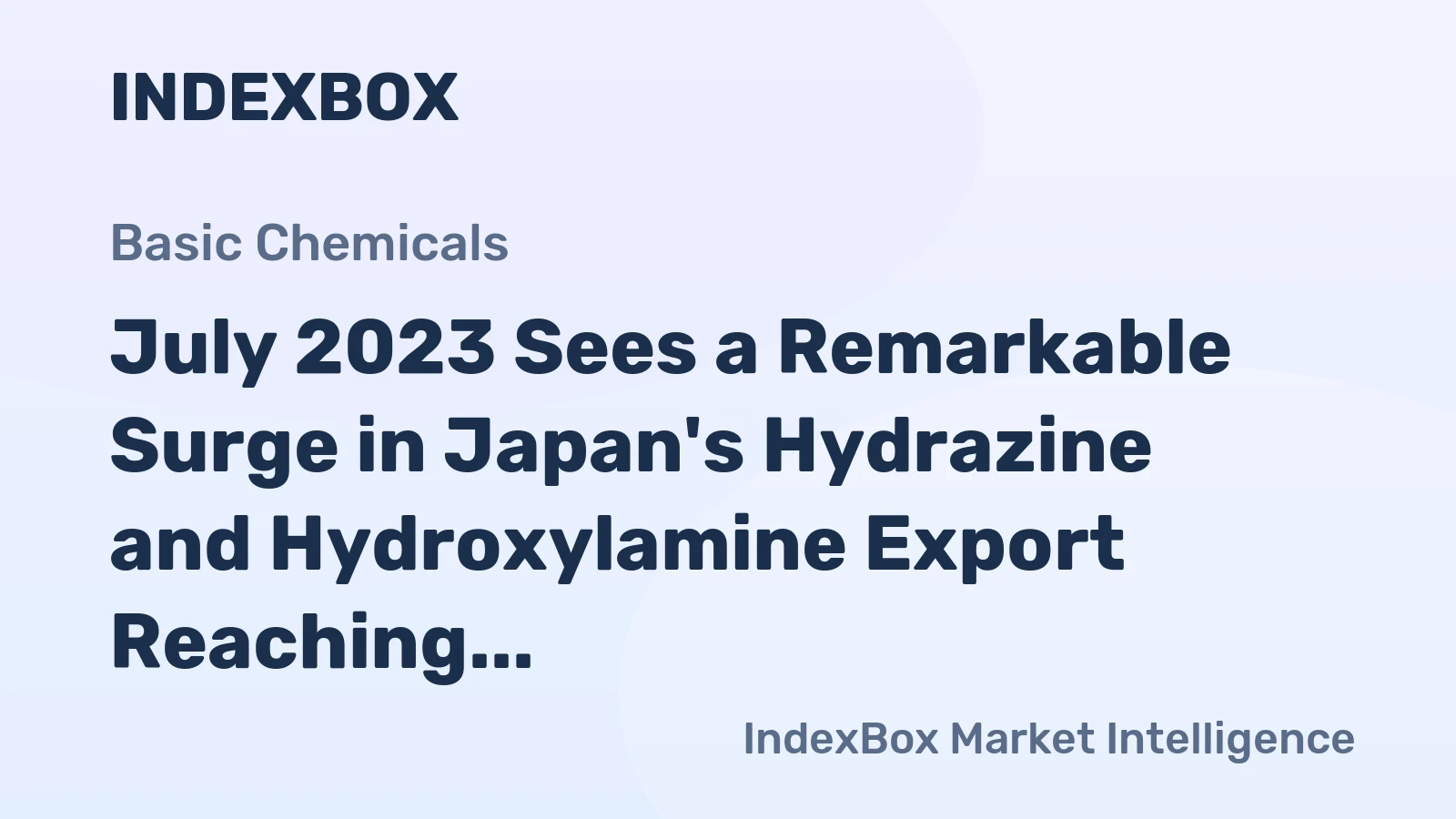 July 2023 Sees a Remarkable Surge in Japan's Hydrazine and Hydroxylamine Export Reaching $1.7M