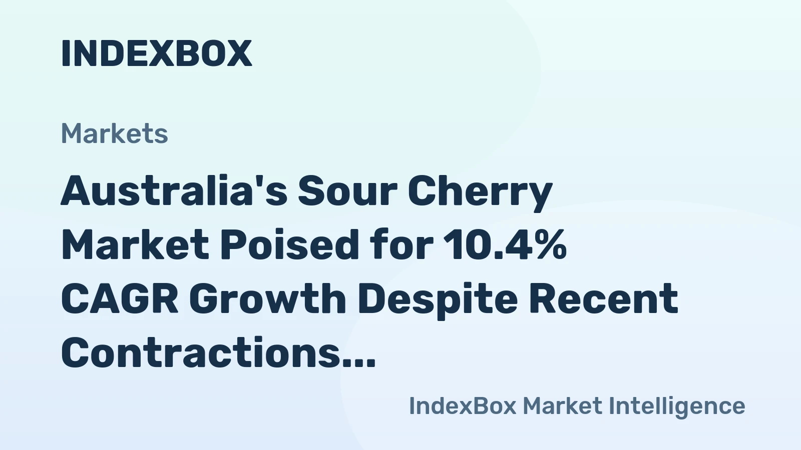 Australia's Sour Cherry Market Poised for 10.4% CAGR Growth Despite Recent Contractions