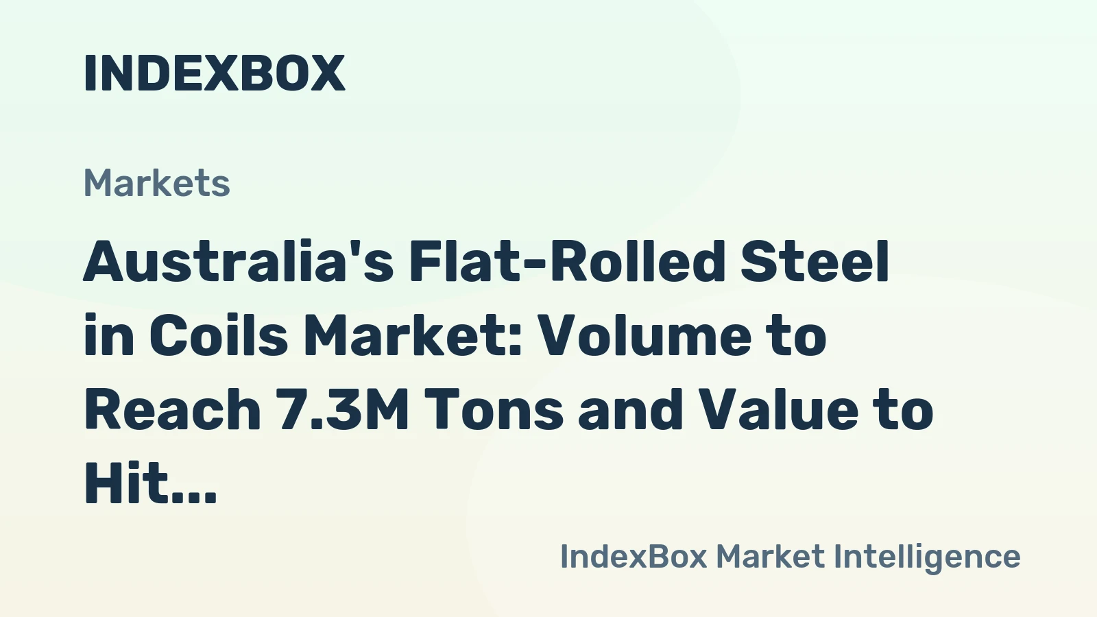 Australia's Flat-Rolled Steel in Coils Market: Volume to Reach 7.3M Tons and Value to Hit $5.8B by 2035