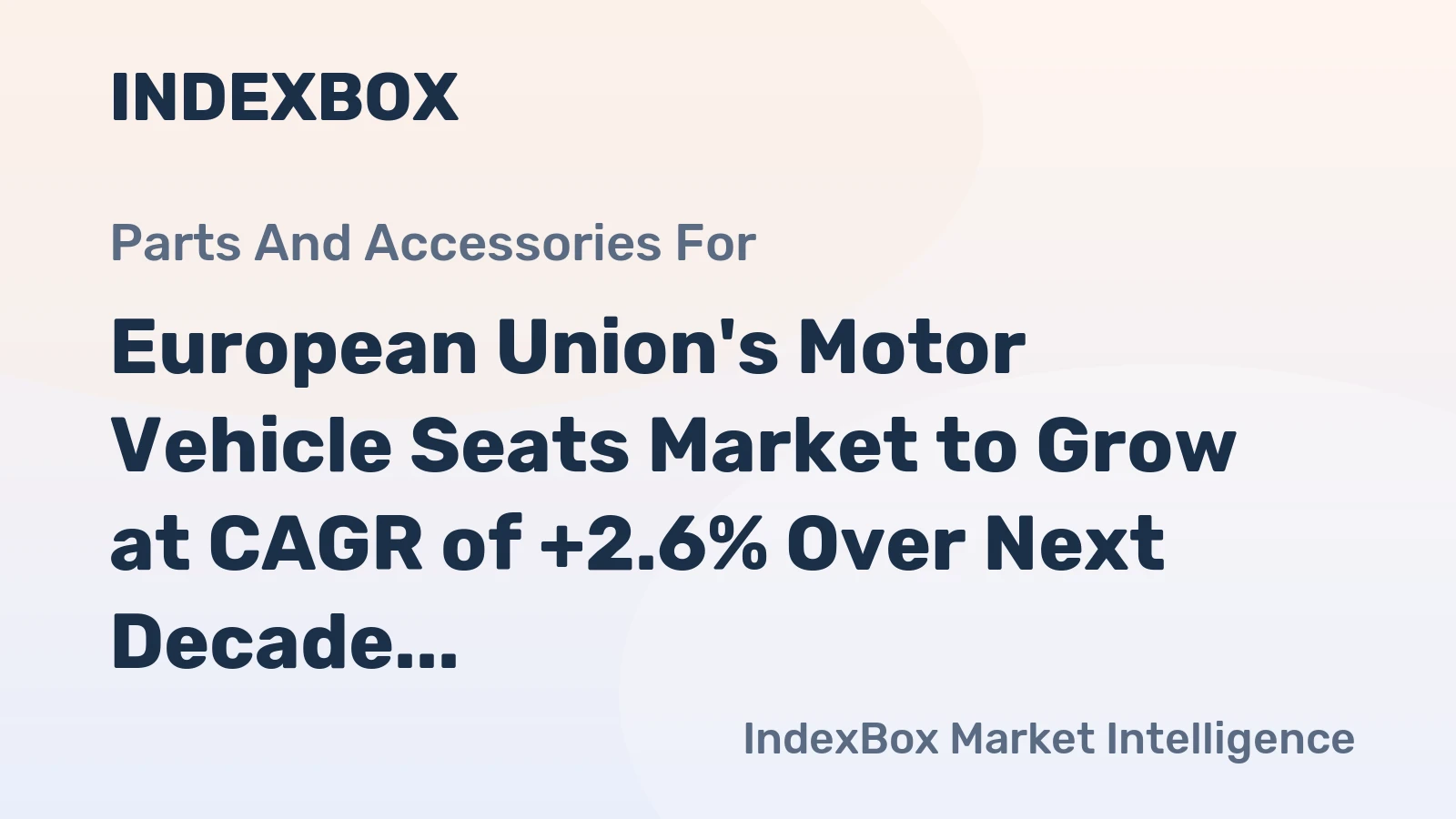European Union's Motor Vehicle Seats Market to Grow at CAGR of +2.6% Over Next Decade