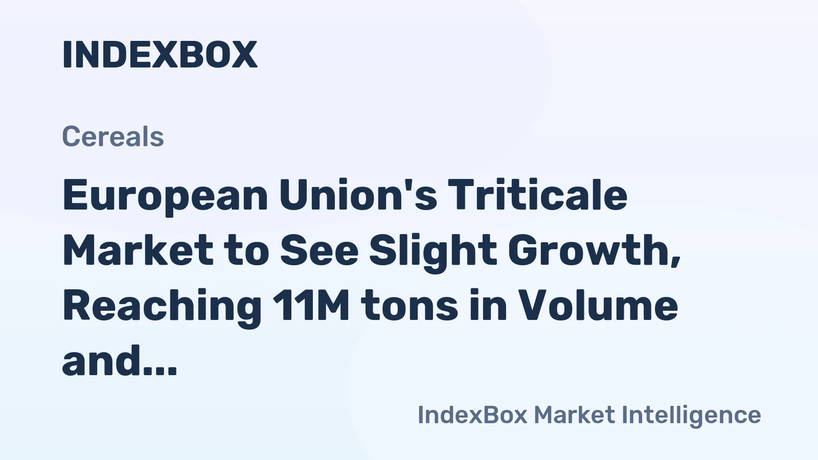 European Union's Triticale Market to See Slight Growth, Reaching 11M tons in Volume and $3.3B in Value by 2035