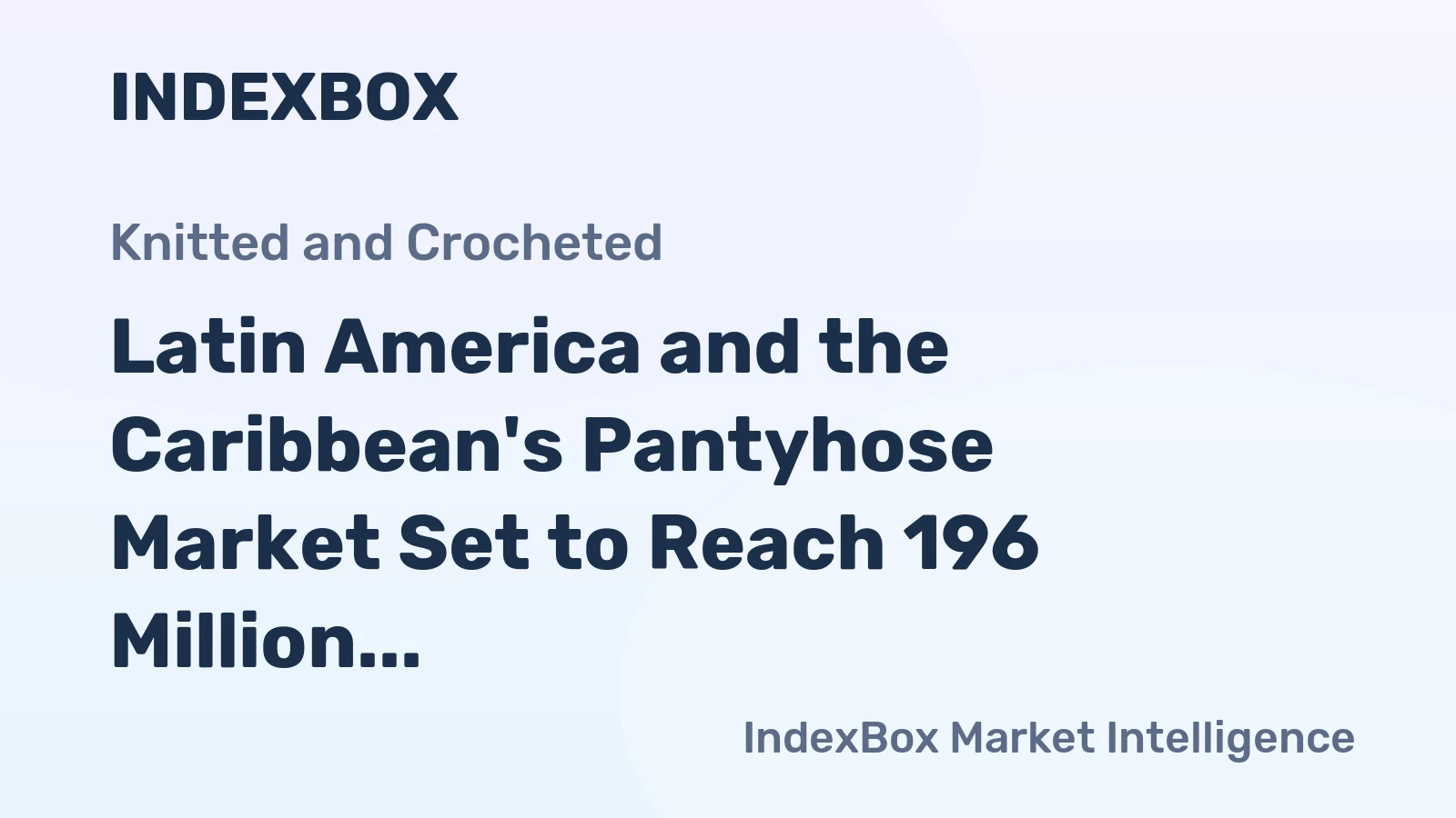 Latin America and the Caribbean's Pantyhose Market Set to Reach 196 Million Pairs Valued at $6.1 Billion by 2035