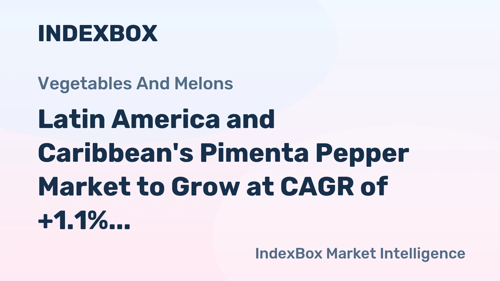 Latin America and Caribbean's Pimenta Pepper Market to Grow at CAGR of +1.1% Over Next Decade
