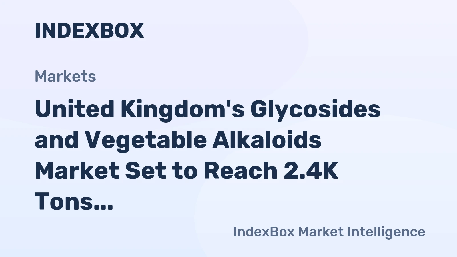 United Kingdom's Glycosides and Vegetable Alkaloids Market Set to Reach 2.4K Tons and $199M