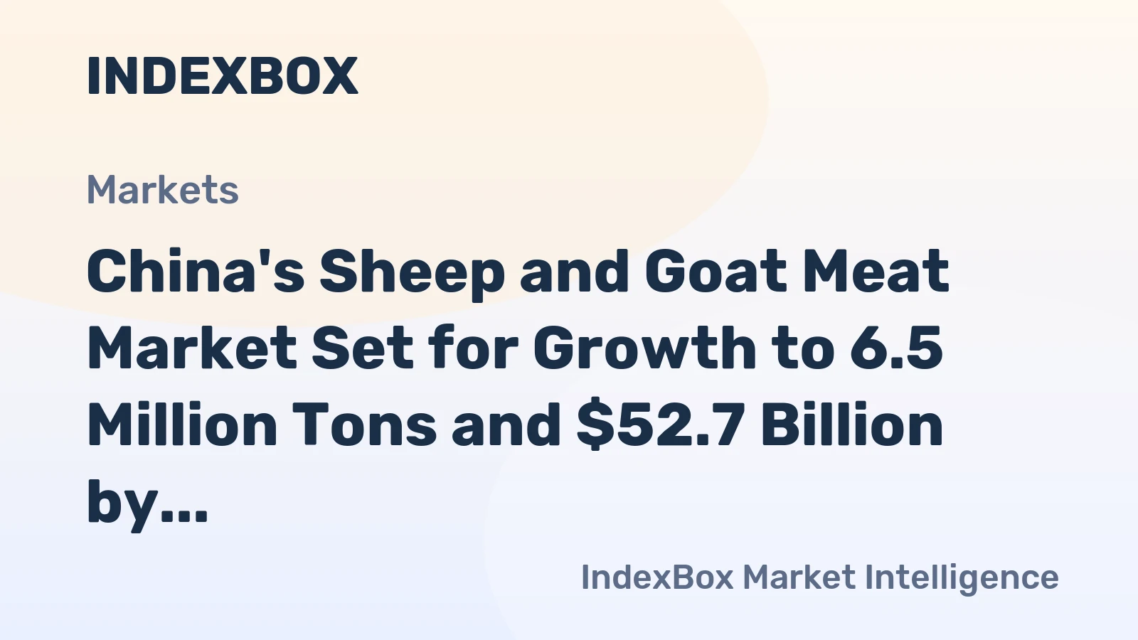 China's Sheep and Goat Meat Market Set for Growth to 6.5 Million Tons and $52.7 Billion by 2035