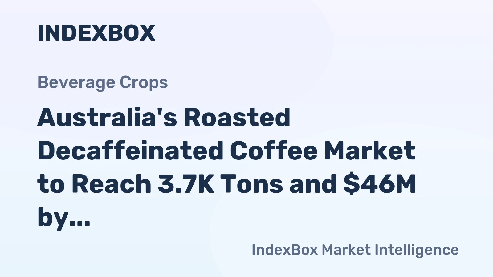 Australia's Roasted Decaffeinated Coffee Market to Reach 3.7K Tons and $46M by 2035 on Increasing Demand