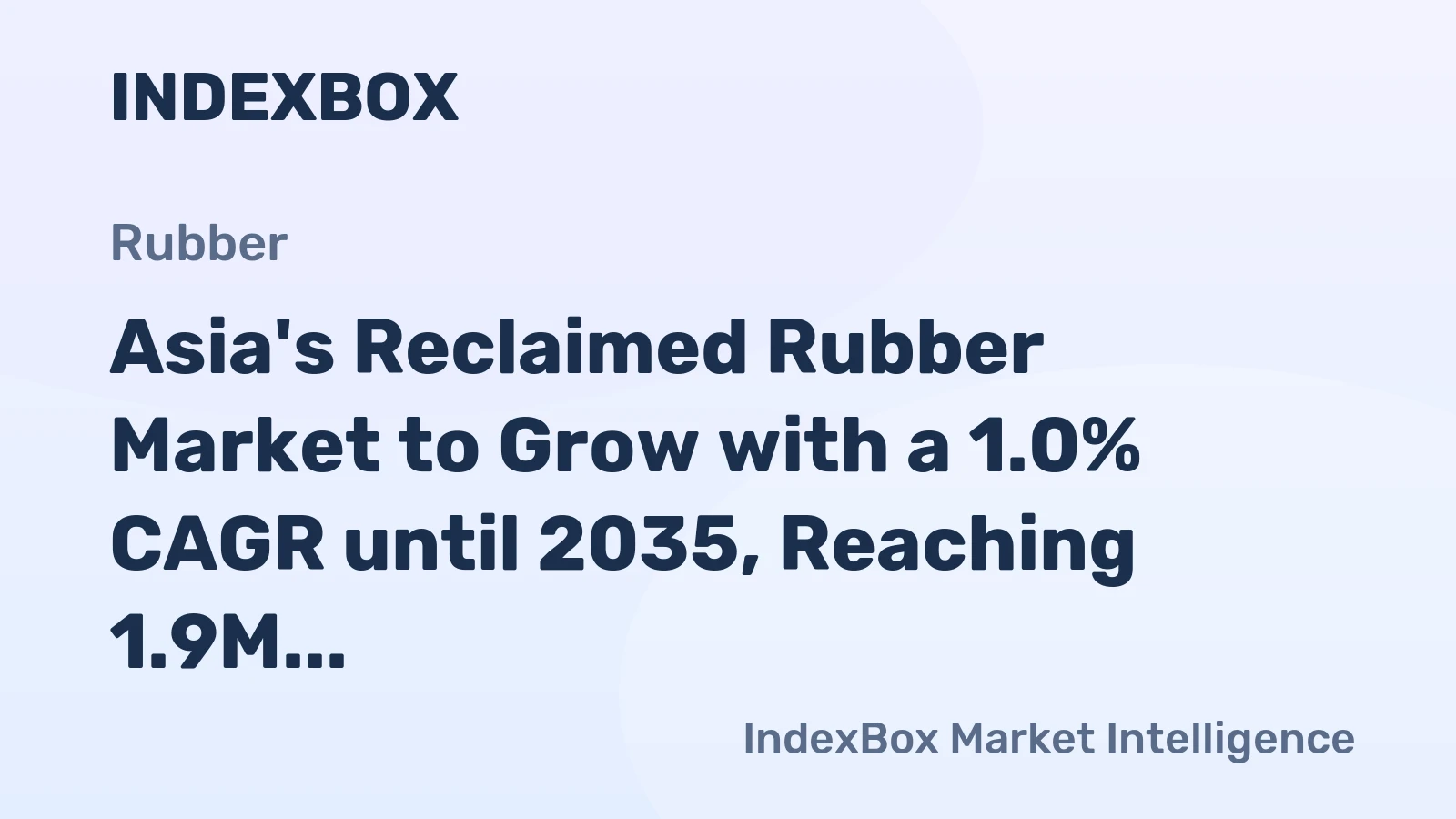Asia's Reclaimed Rubber Market to Grow with a 1.0% CAGR until 2035, Reaching 1.9M Tons