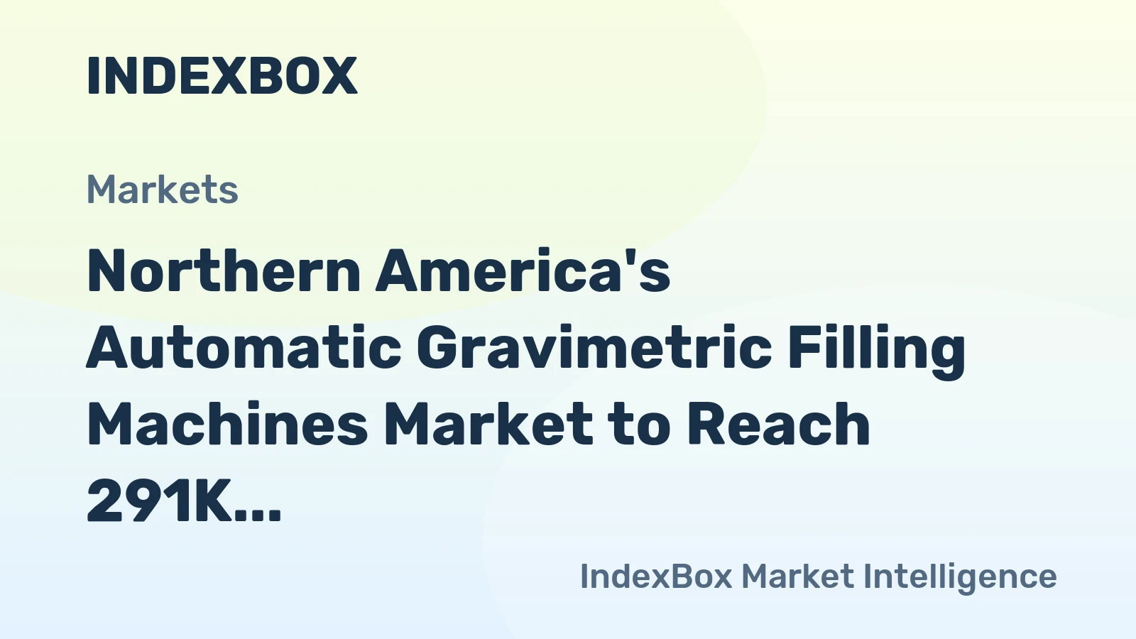 Northern America's Automatic Gravimetric Filling Machines Market to Reach 291K Units and $681M by 2035