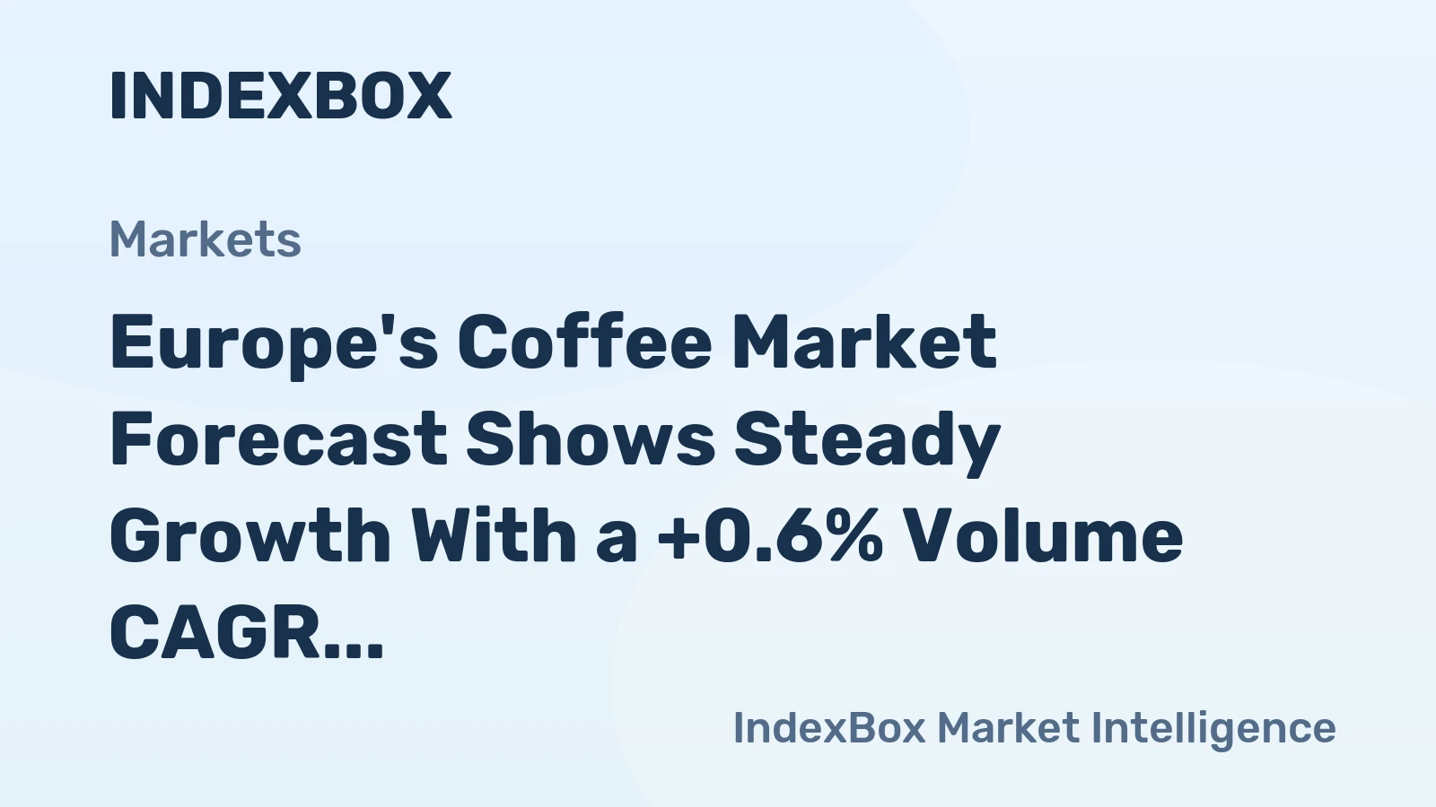 Europe's Coffee Market Forecast Shows Steady Growth With a +0.6% Volume CAGR Through 2035