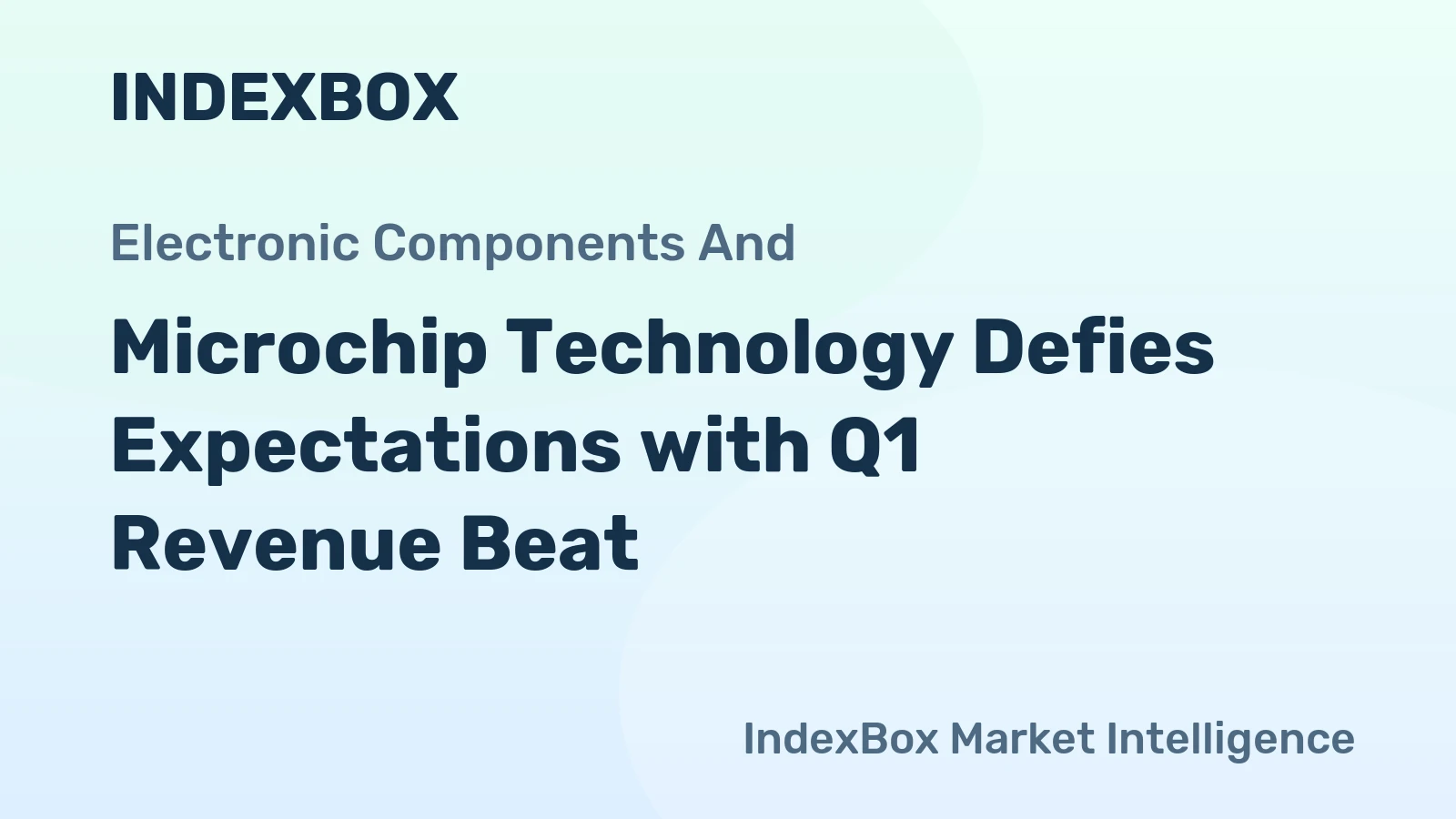 Microchip Technology Defies Expectations with Q1 Revenue Beat