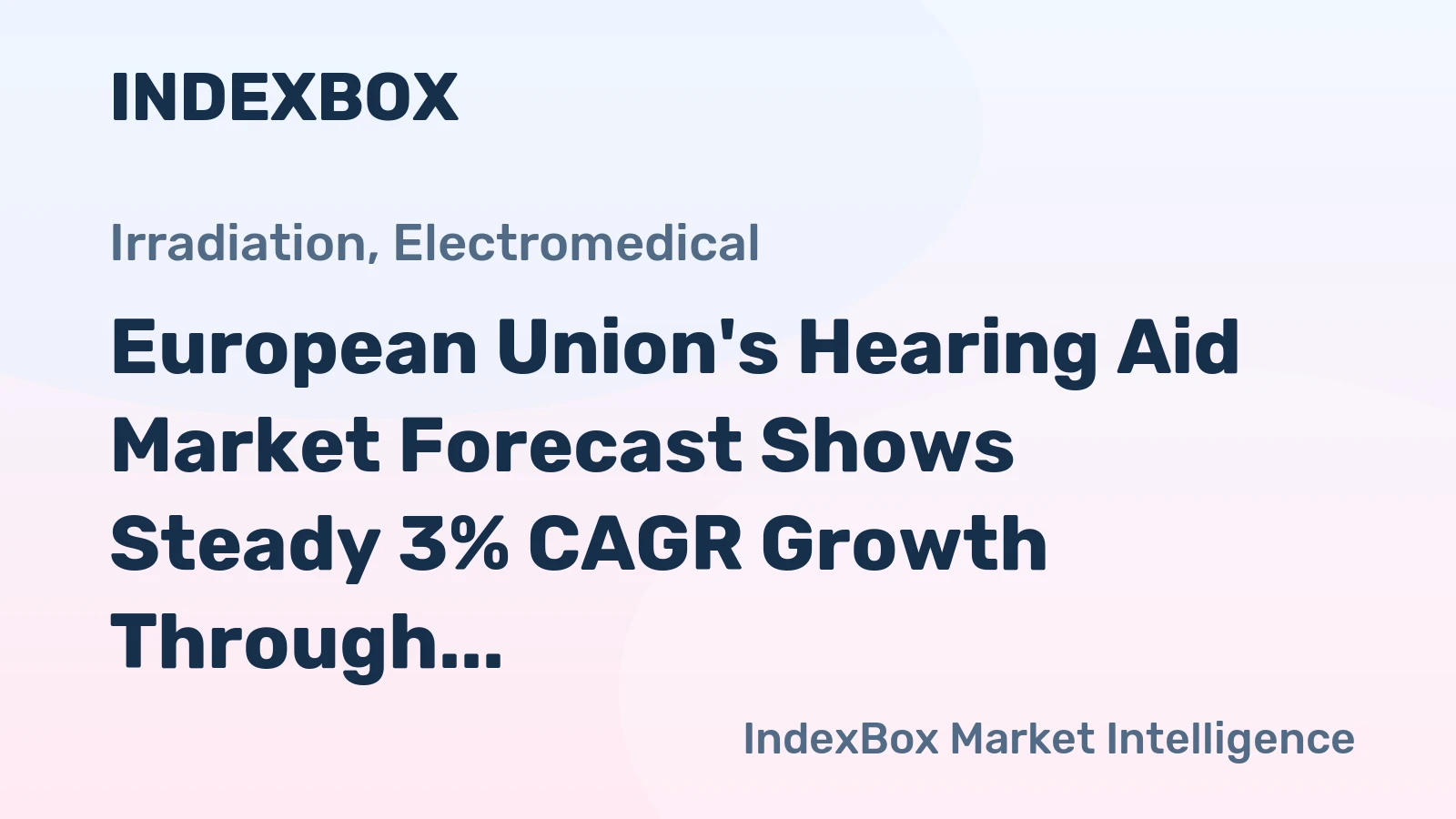 European Union's Hearing Aid Market Forecast Shows Steady 3% CAGR Growth Through 2035