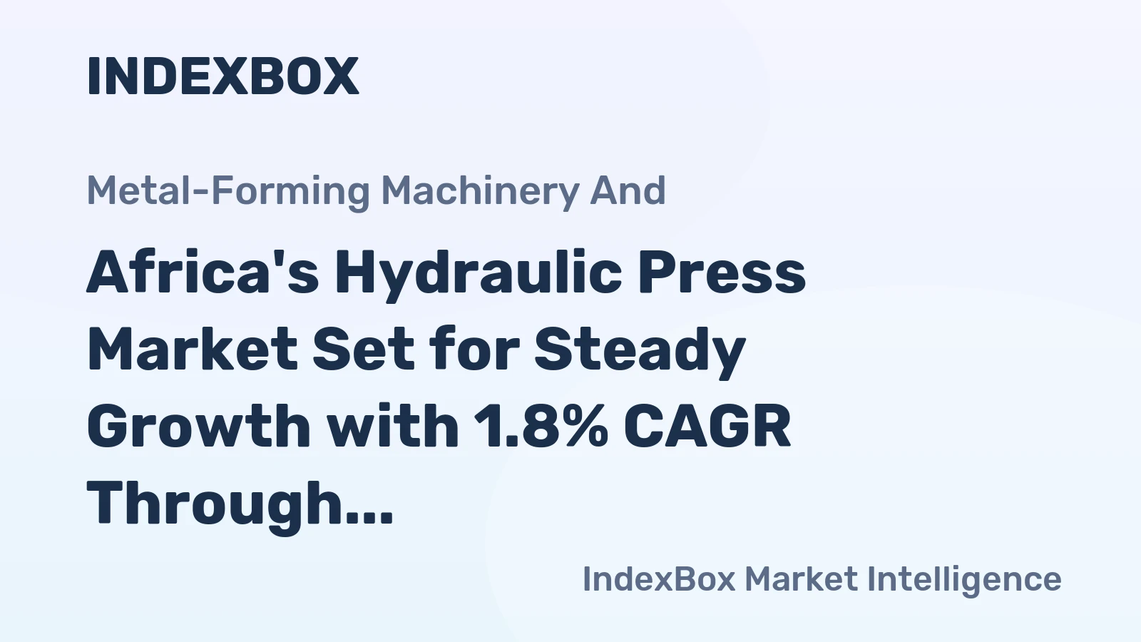 Africa's Hydraulic Press Market Set for Steady Growth with 1.8% CAGR Through 2035