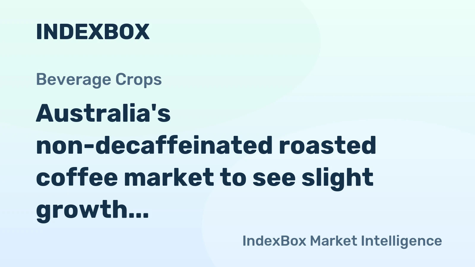 Australia's non-decaffeinated roasted coffee market to see slight growth with 8.8K tons volume and $179M value by 2035