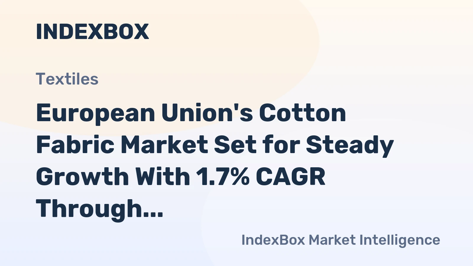 European Union's Cotton Fabric Market Set for Steady Growth With 1.7% CAGR Through 2035