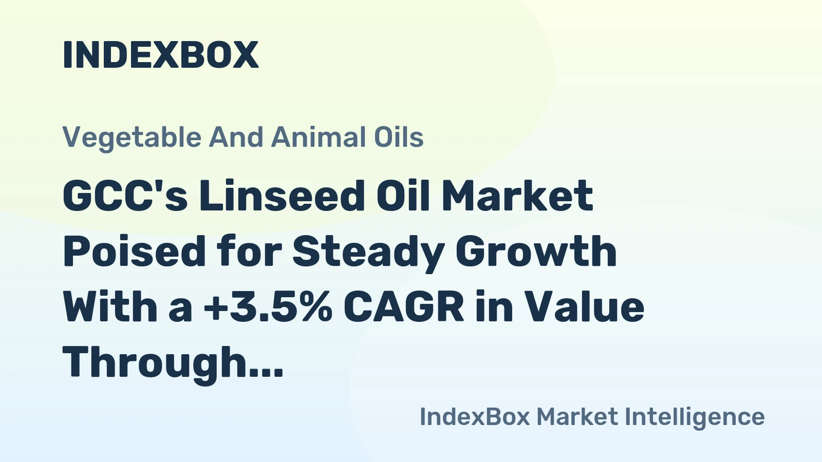 GCC's Linseed Oil Market Poised for Steady Growth With a +3.5% CAGR in Value Through 2035
