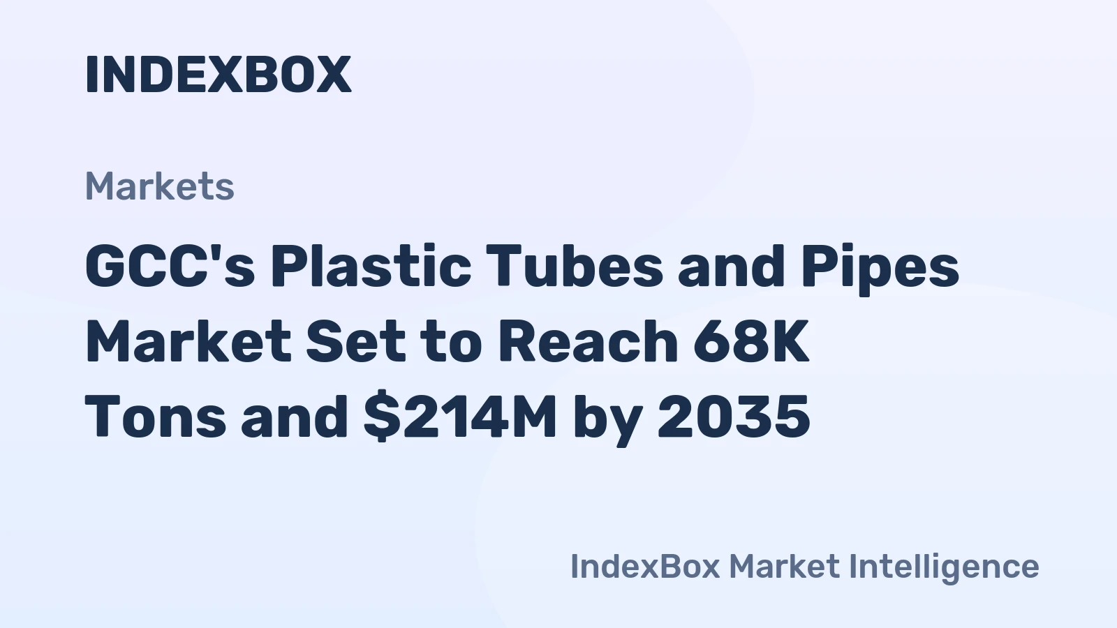 GCC's Plastic Tubes and Pipes Market Set to Reach 68K Tons and $214M by 2035