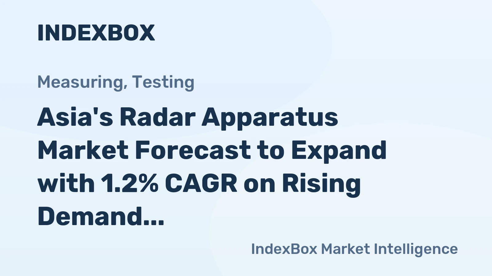 Asia's Radar Apparatus Market Forecast to Expand with 1.2% CAGR on Rising Demand