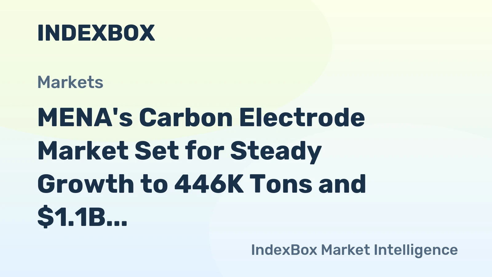MENA's Carbon Electrode Market Set for Steady Growth to 446K Tons and $1.1B Value