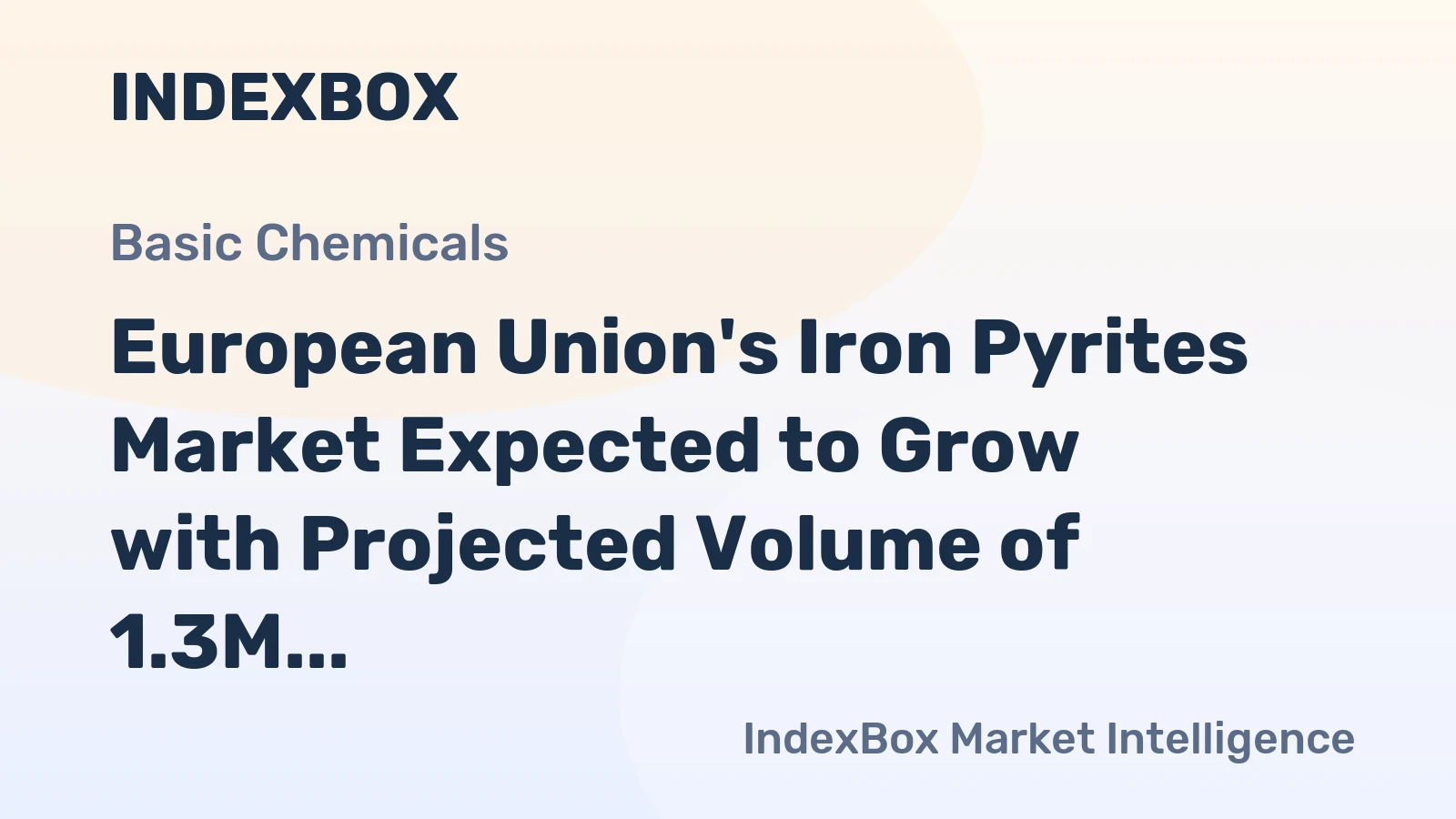 European Union's Iron Pyrites Market Expected to Grow with Projected Volume of 1.3M Tons and Value of $108M by 2035