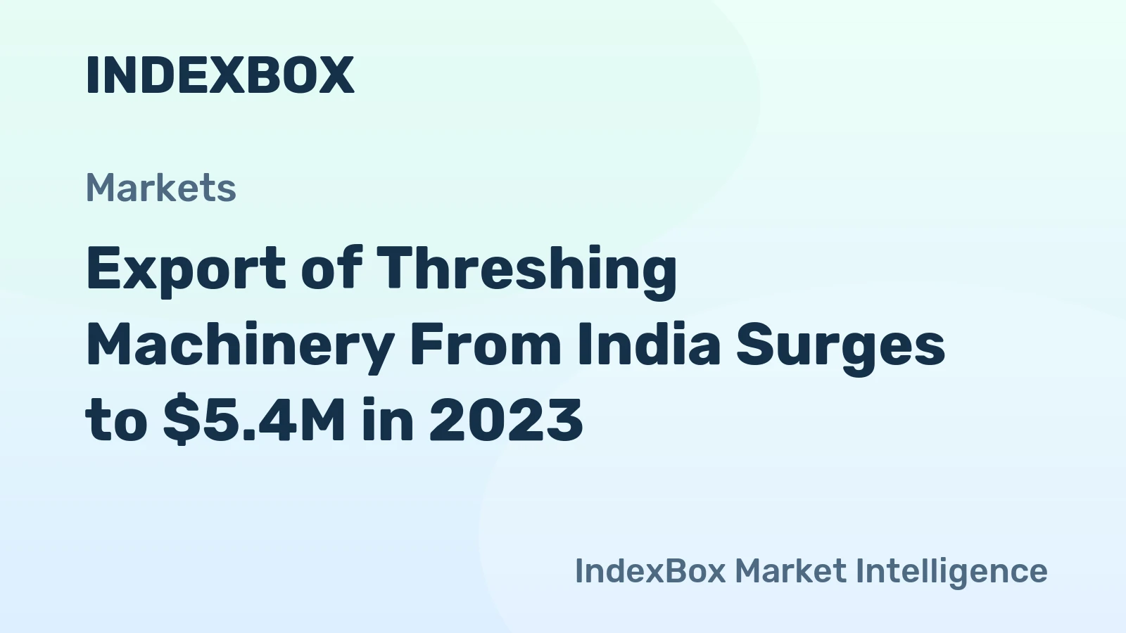 Export of Threshing Machinery From India Surges to $5.4M in 2023