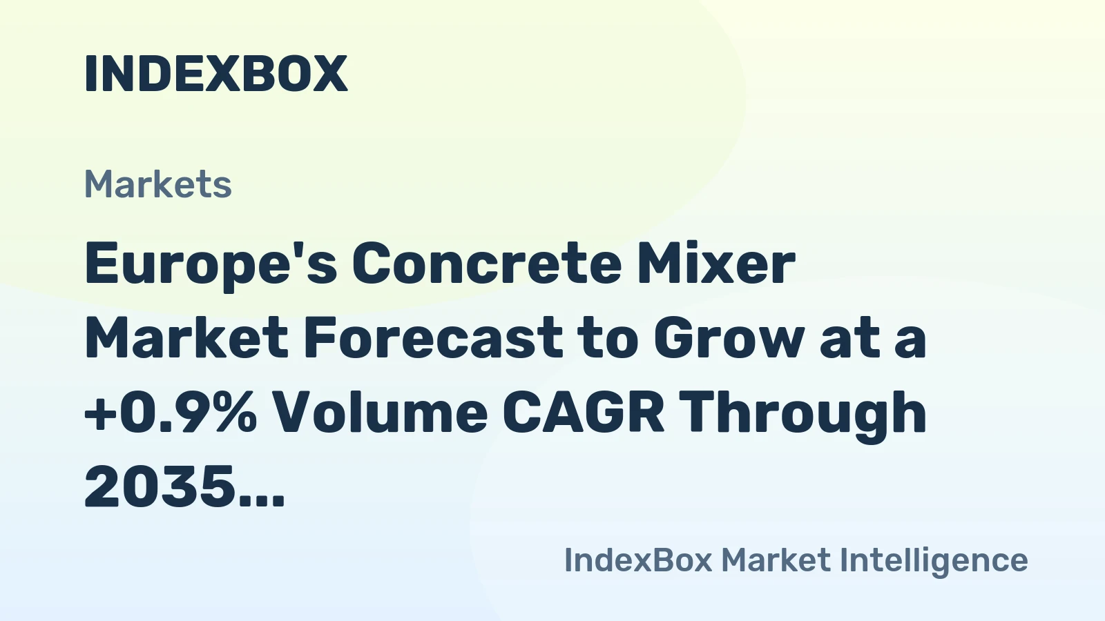 Europe's Concrete Mixer Market Forecast to Grow at a +0.9% Volume CAGR Through 2035