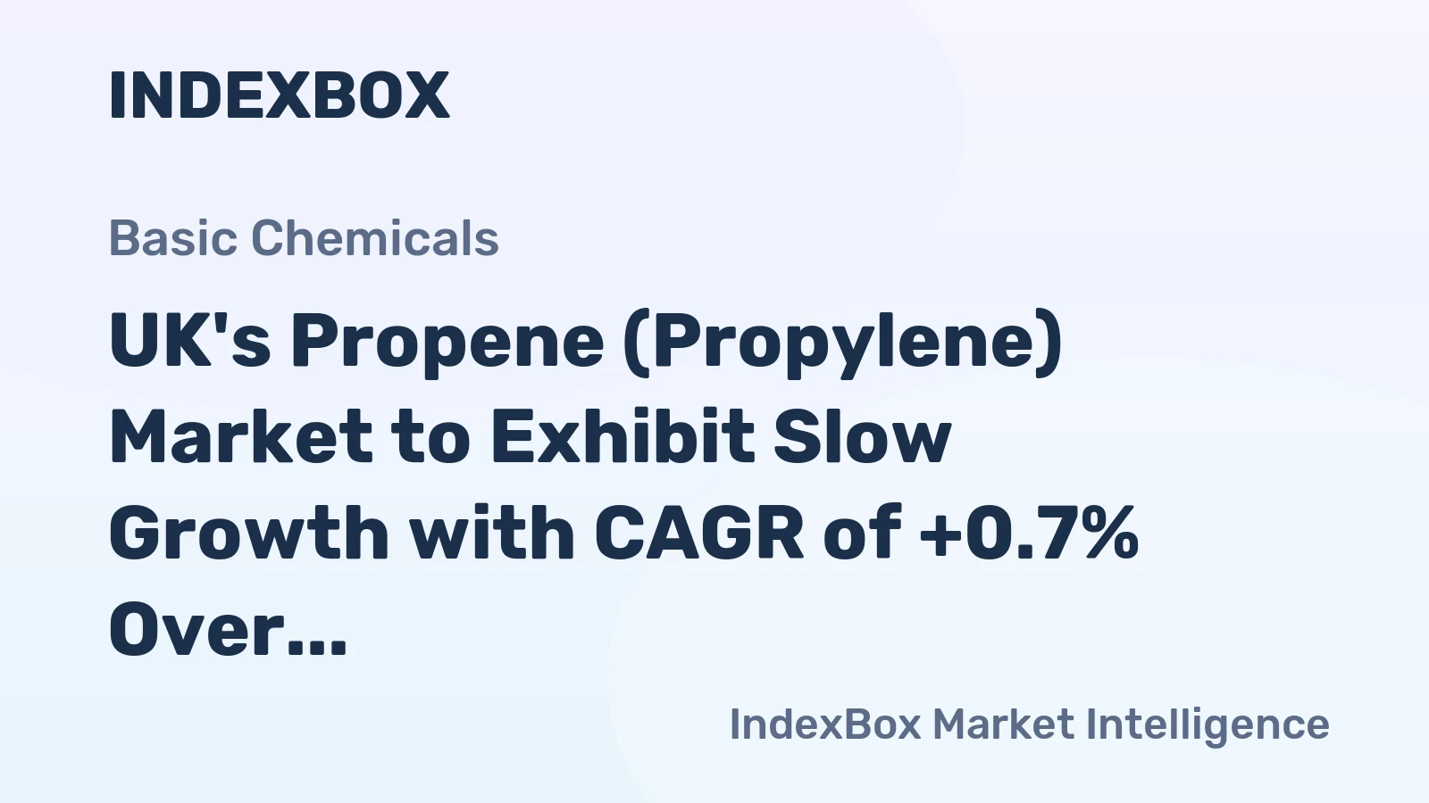 UK's Propene (Propylene) Market to Exhibit Slow Growth with CAGR of +0.7% Over Next Decade