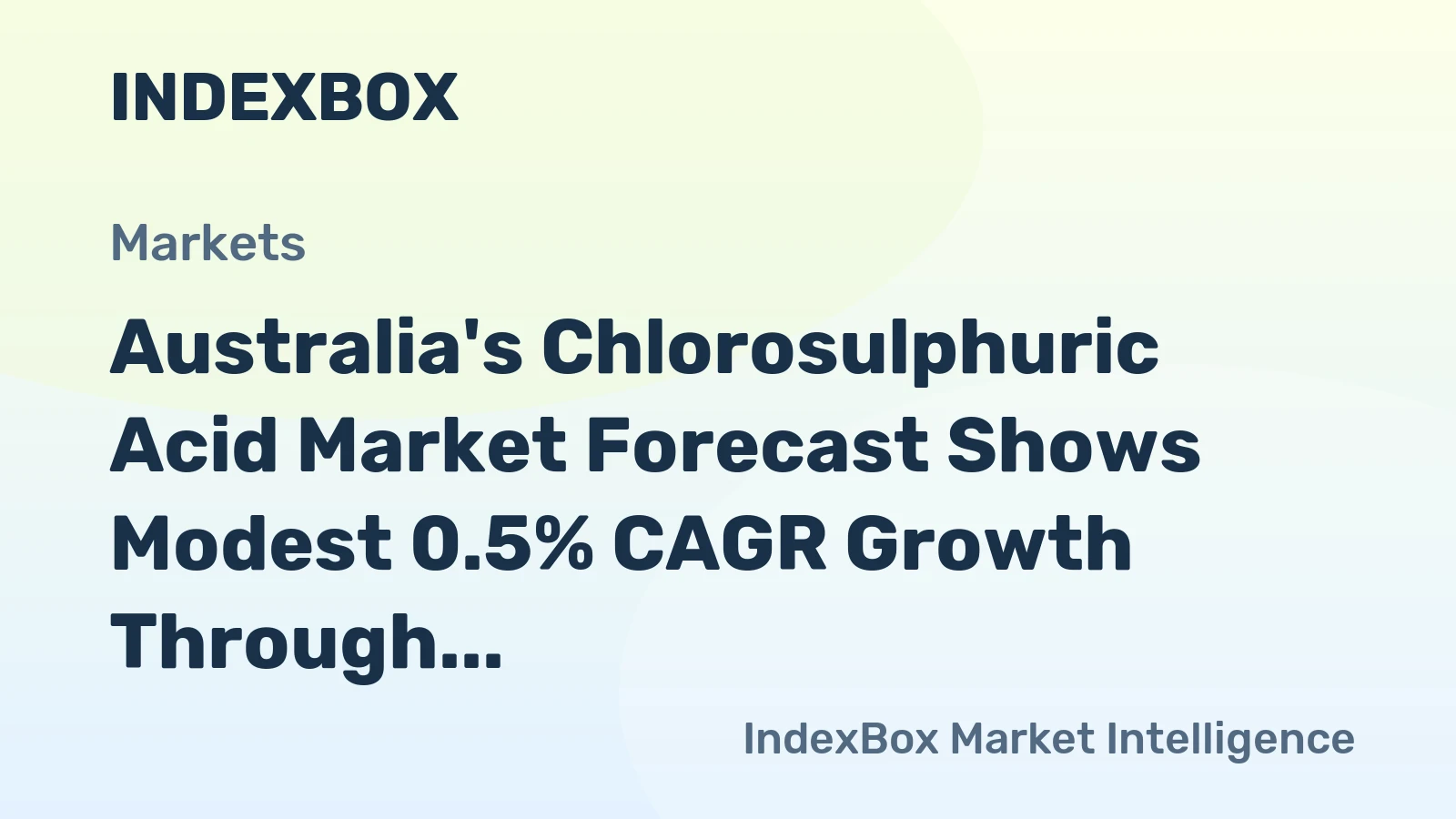 Australia's Chlorosulphuric Acid Market Forecast Shows Modest 0.5% CAGR Growth Through 2035