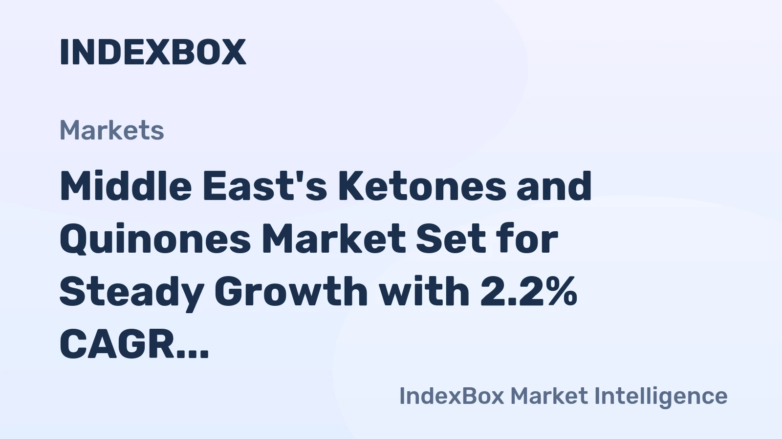 Middle East's Ketones and Quinones Market Set for Steady Growth with 2.2% CAGR in Value